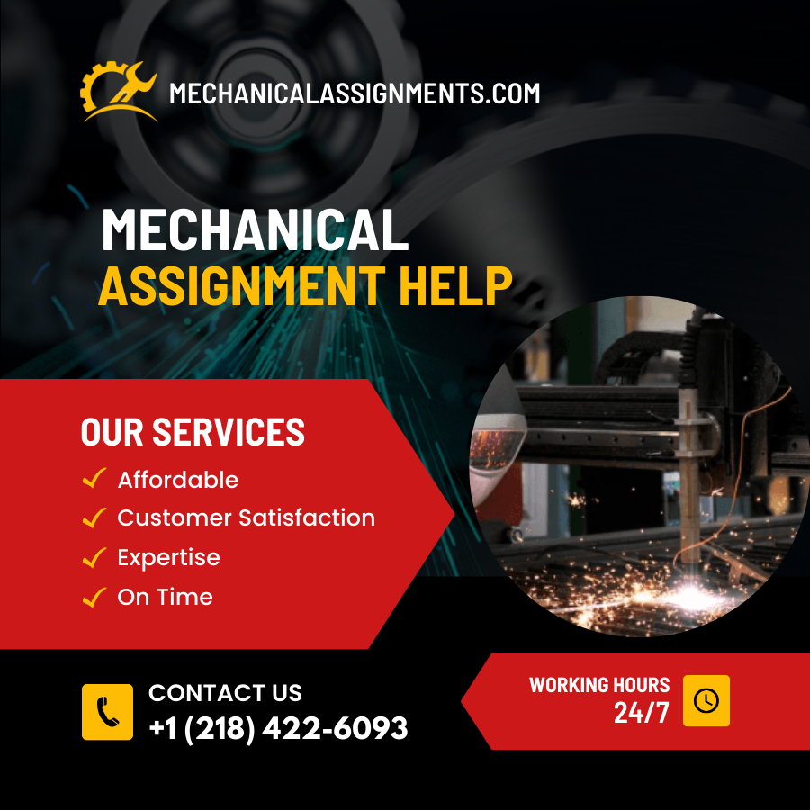 Mechanical Assignment Help | Hire Someone To Do My Mechanical ...