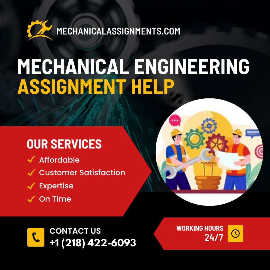 Mechanical Assignment Help | Hire Someone To Do My Mechanical ...